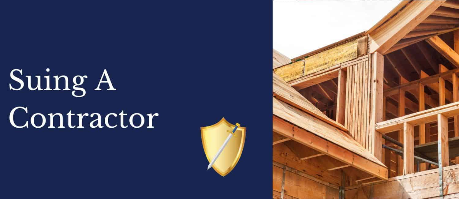 Suing a Contractor: Your Rights and Legal Options - Criminal Defense ...